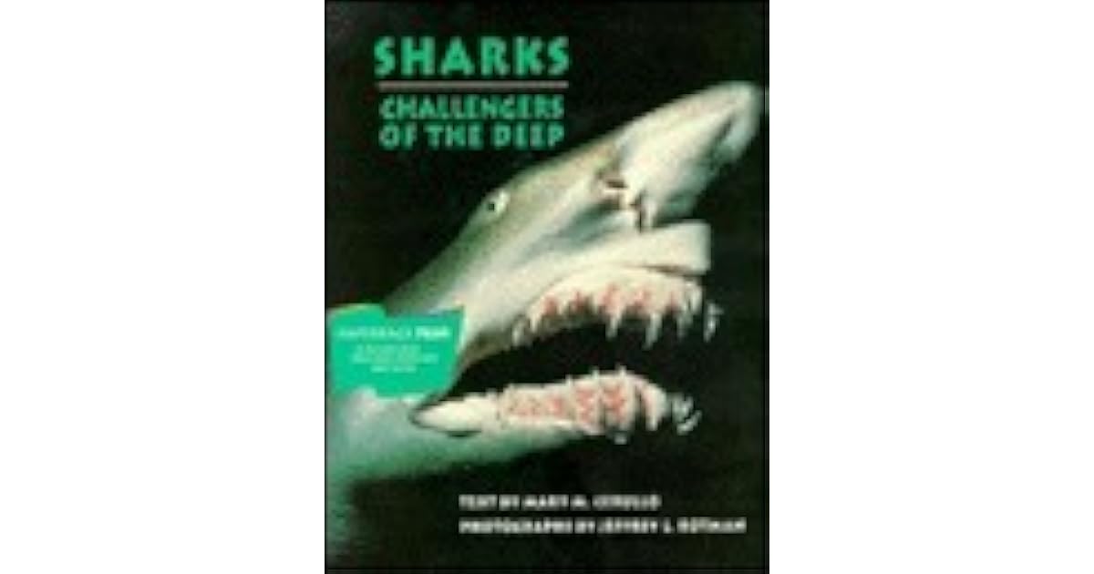 Sharks: Challengers of the Deep by Jeffrey L. Rotman
