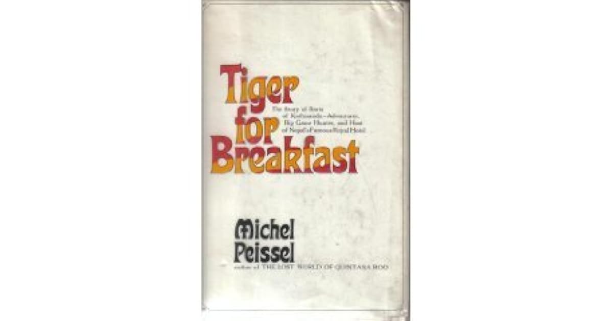 Tiger for Breakfast: The Story of Boris of Kathmandu by Michel Peissel