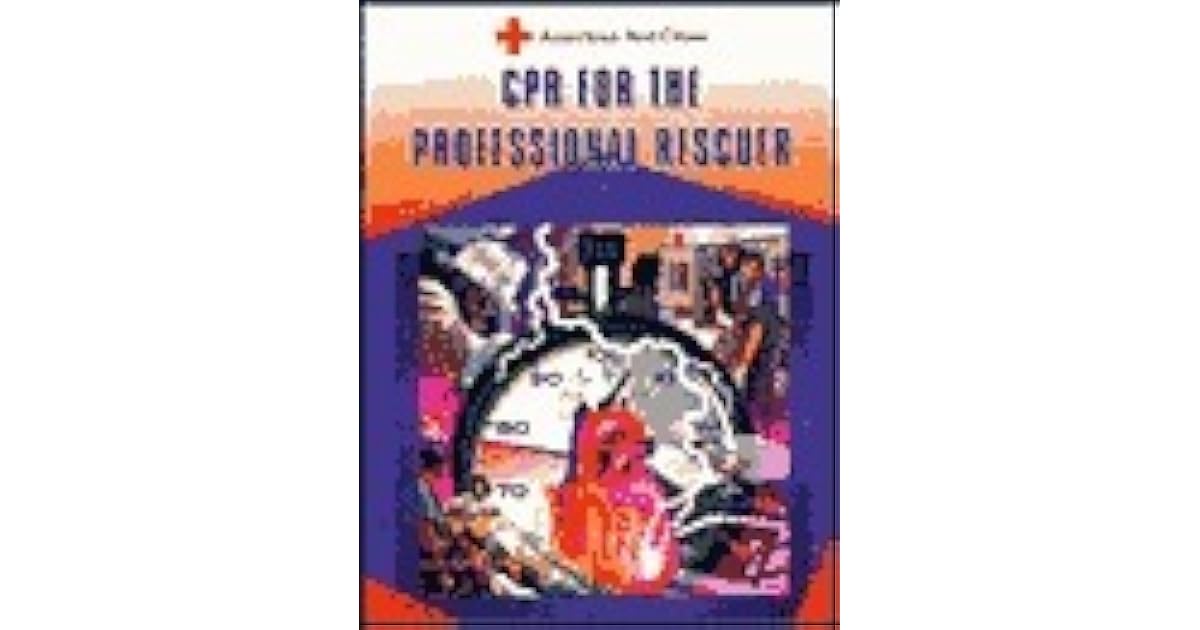 CPR for the Professional Rescuer by American National Red Cross