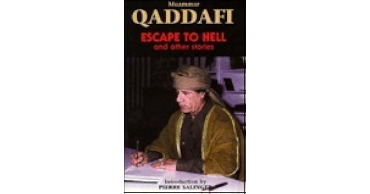 Escape to Hell and Other Stories by Muammar Gaddafi معمر القذافي