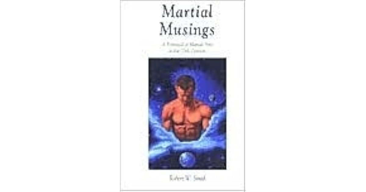 Martial Musings: A Portrayal of Martial Arts in the 20th Century by ...