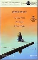 Cuentos para pensar by Jorge Bucay — Reviews, Discussion, Bookclubs, Lists