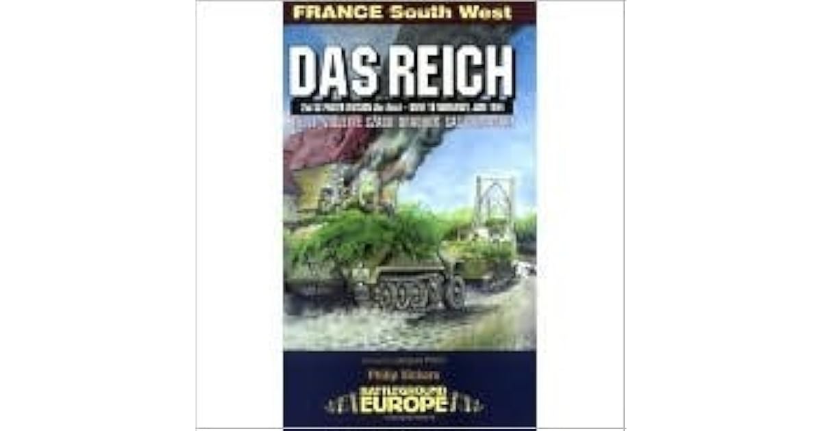 Das Reich: 2nd SS Panzer Division 'Das Reich' - Drive to Normandy, June ...