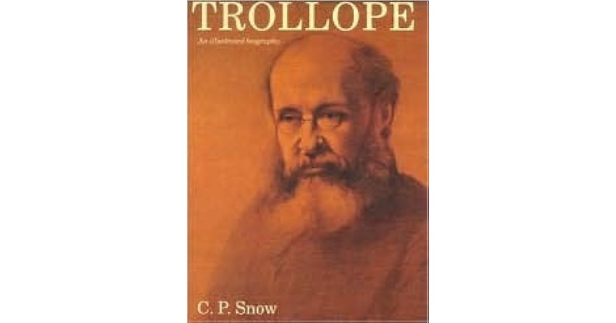 Trollope: An Illustrated Biography by C.P. Snow