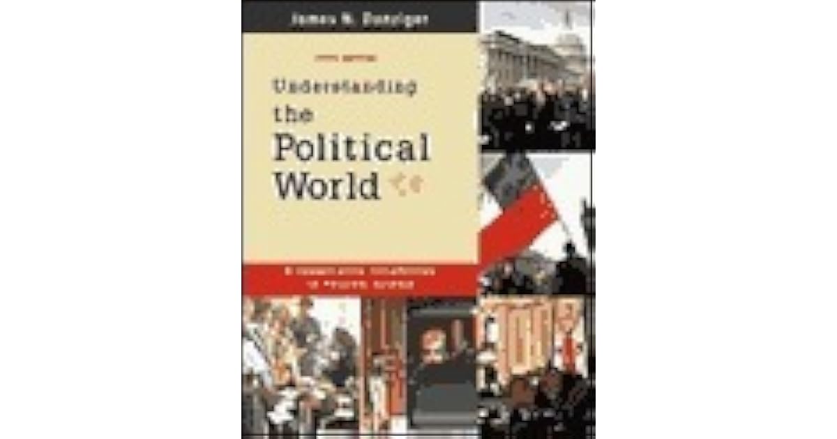 Understanding The Political World: A Comparative Introduction To ...