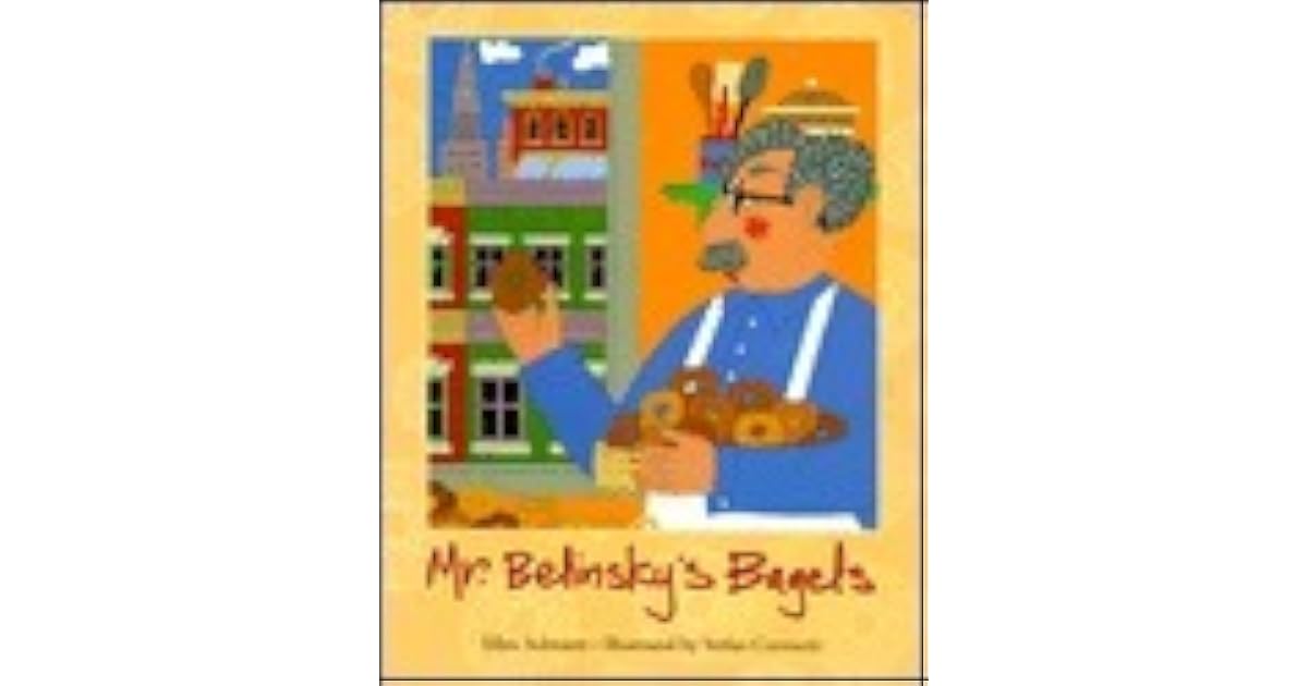 Mr. Belinsky's Bagels by Ellen Schwartz