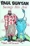 Paul Bunyan by Steven Kellogg