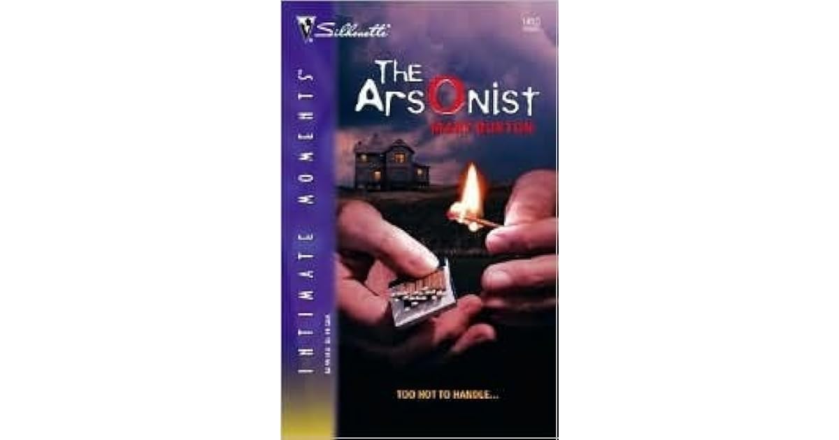 The Arsonist by Mary Burton