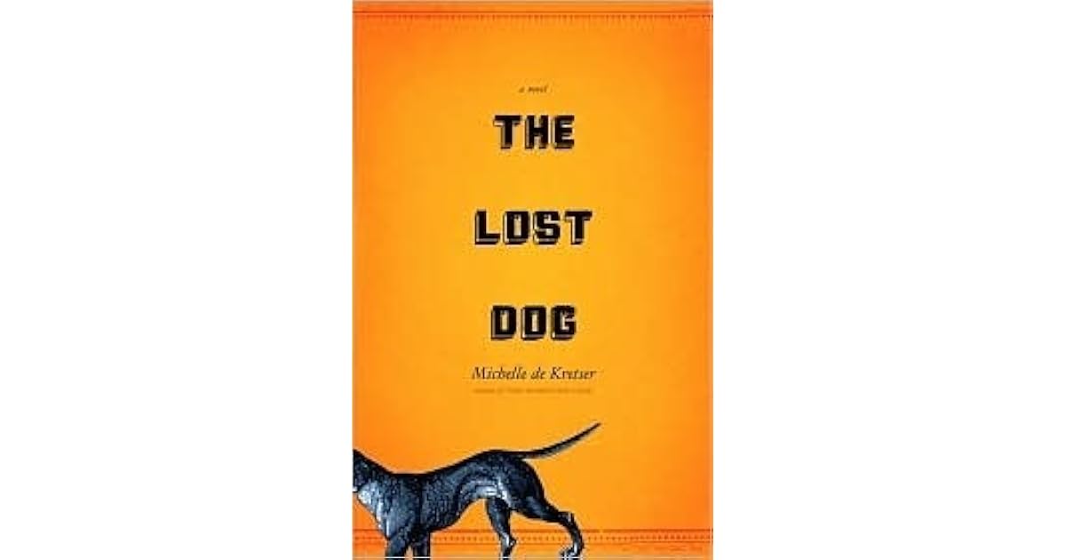 The Lost Dog by Michelle de Kretser
