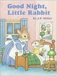 Good Night, Little Rabbit (Great Big Board Books) by J.P. Miller