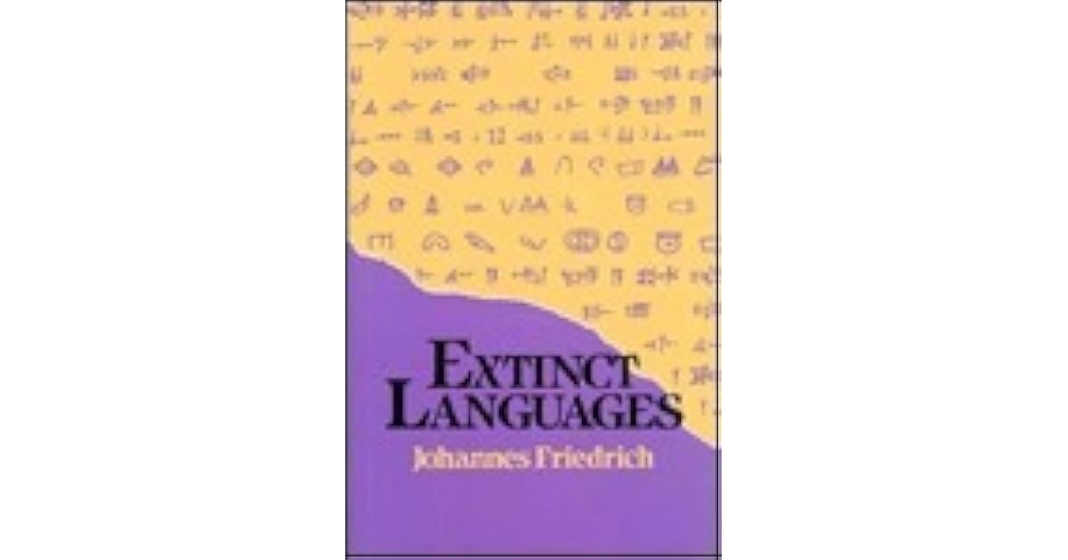 Extinct Languages by Johannes Friedrich
