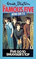 Five Go to Smuggler's Top (Famous Five, #4) by Enid Blyton