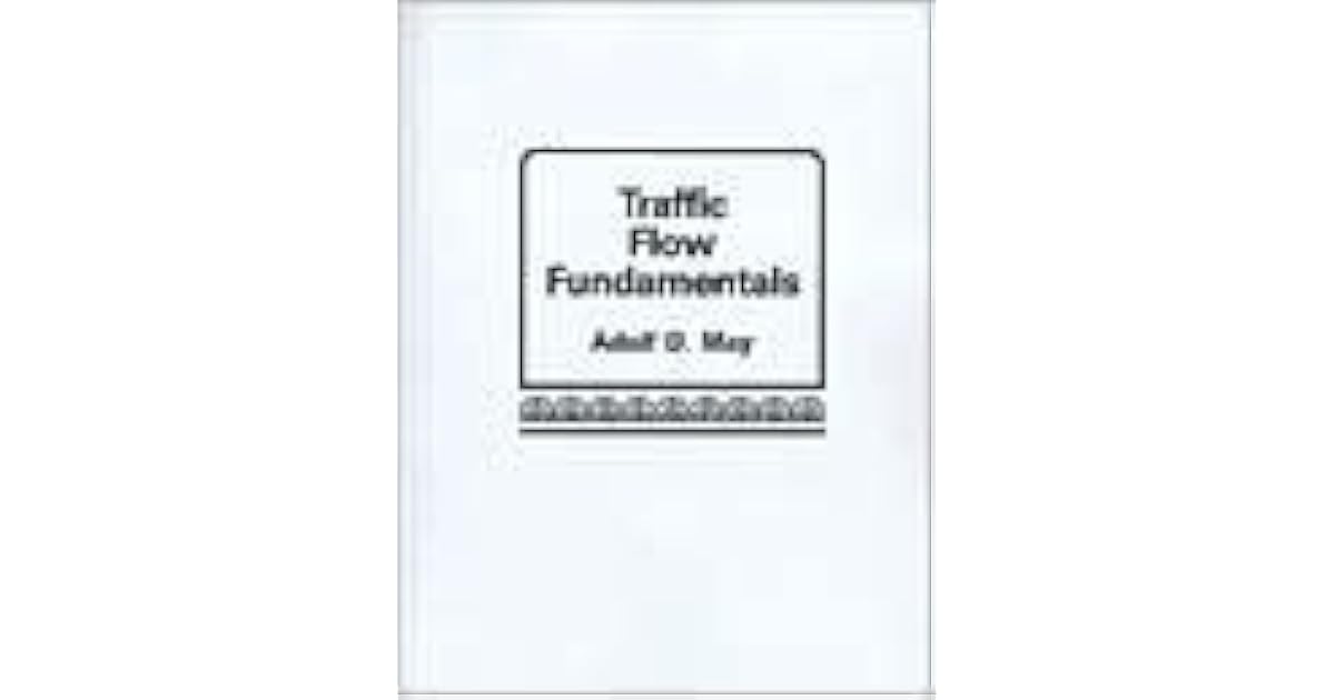 Traffic Flow Fundamentals by Adolf D. May