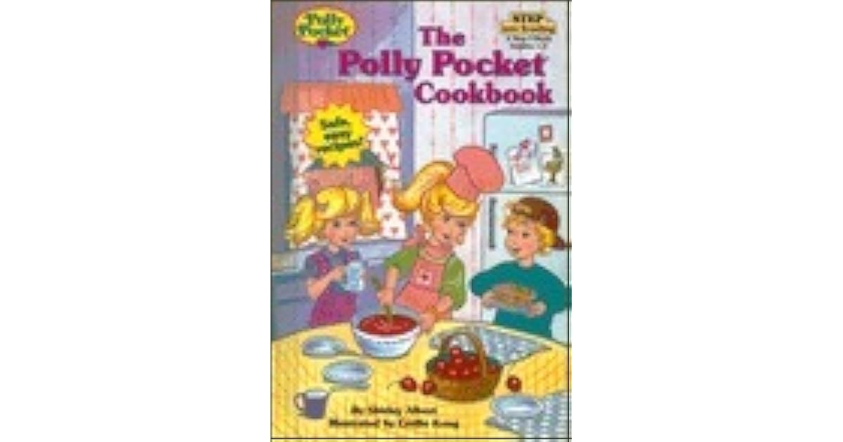The Polly Pocket Cookbook by Shirley Albert
