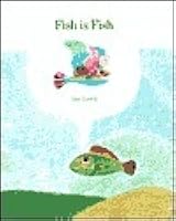 Fish is Fish by Leo Lionni