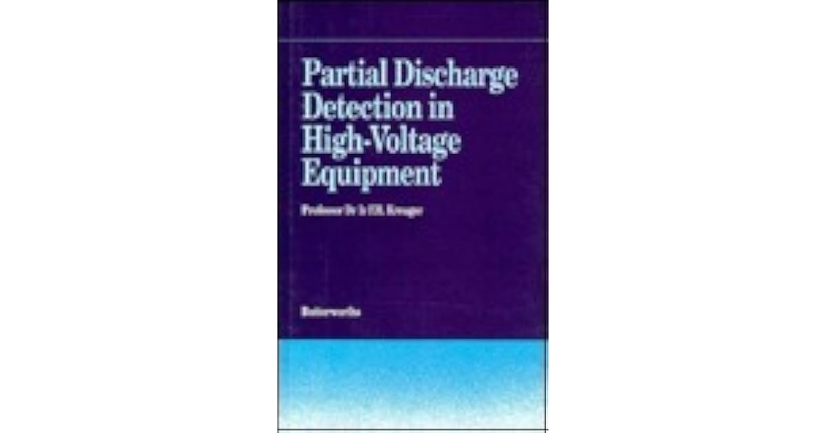 Partial Discharge Detection In High Voltage Equipment by F.H. Kreuger