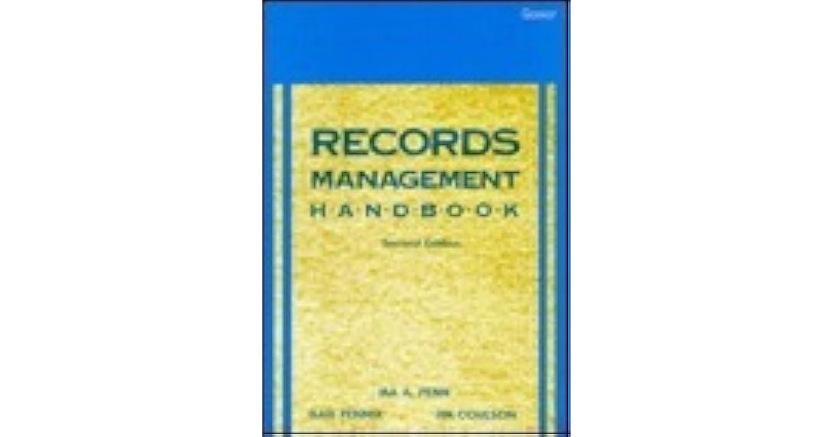 Records Management Handbook by Ira A. Penn