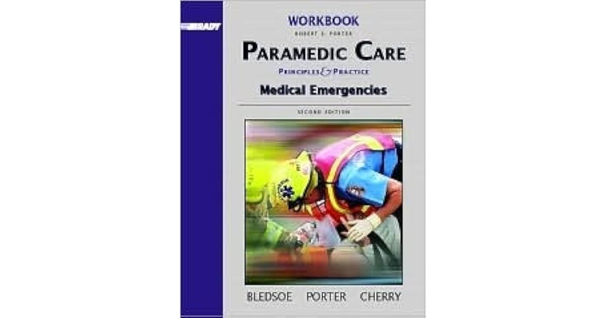 Brady Paramedic Care: Principle & Practice: Medical Emergencies by ...