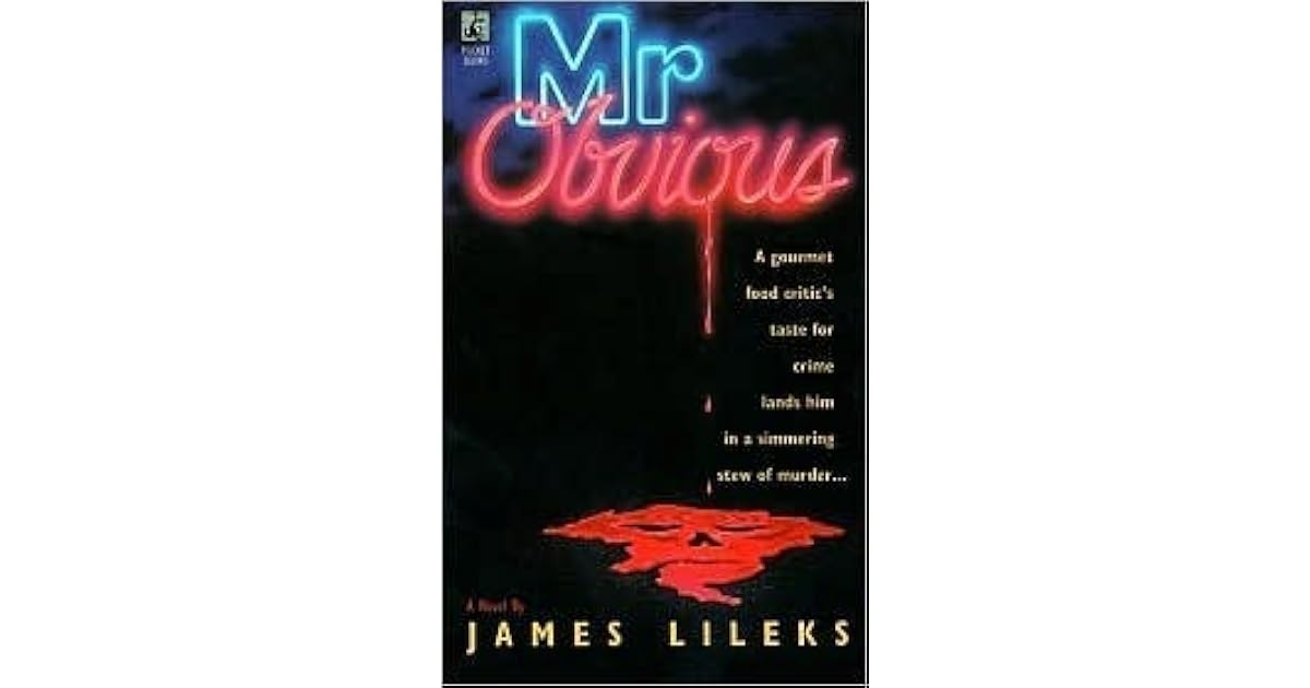 Mr. Obvious by James Lileks