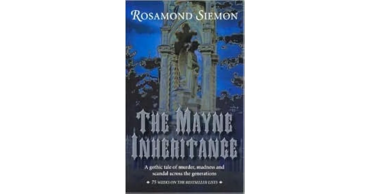 The Mayne Inheritance by Rosamond Siemon