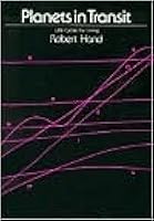 Planets in Transit: Life Cycles for Living by Robert Hand