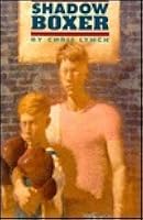 Shadow Boxer by Chris Lynch