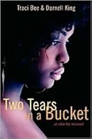 Two Tears in a Bucket (The Kennards, #1) by Traci Bee