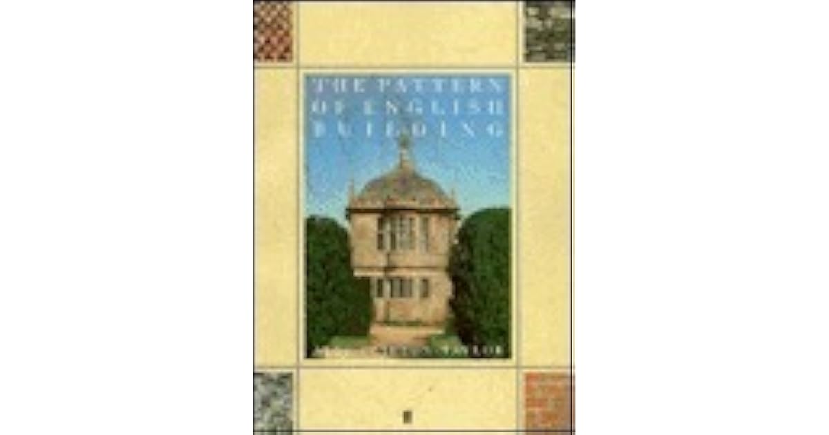 The Pattern Of English Building by Alec Clifton-Taylor