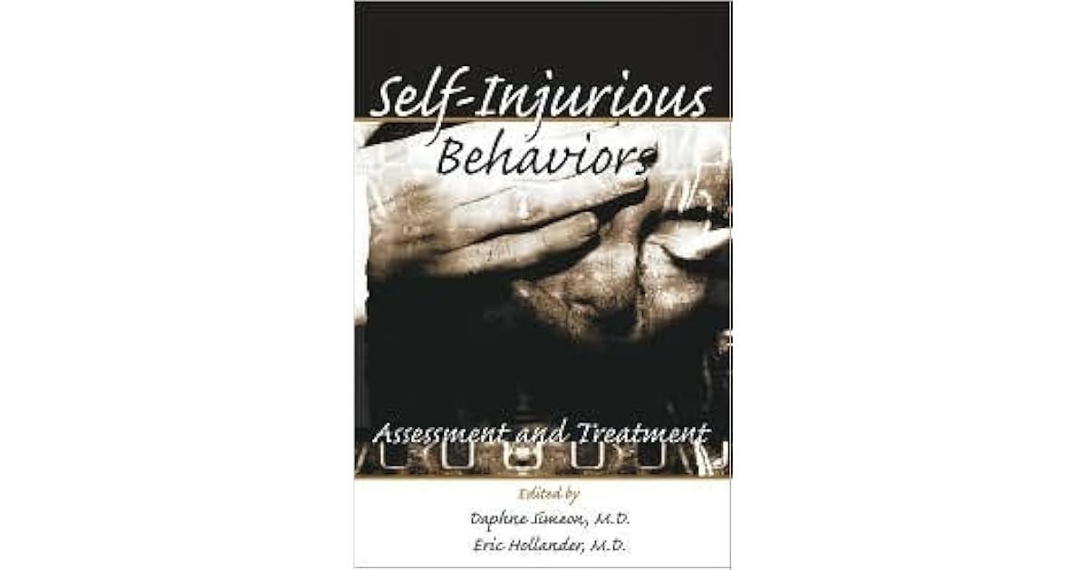 Self-Injurious Behaviors by Daphne Simeon