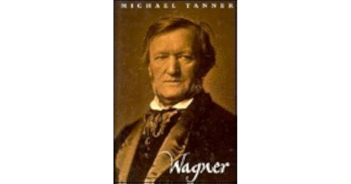 Wagner by Michael Tanner