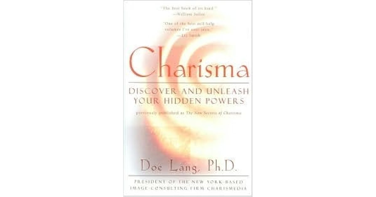 Charisma: Discover and Unleash Your Hidden Powers by Doe Lang