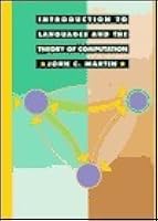 Introduction to Languages and the Theory of Computation by John C. Martin