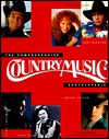 The Comprehensive Country Music Encyclopedia by Country Music Magazine