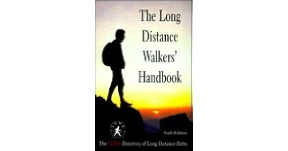The Long Distance Walkers' Handbook by Long Distance Walkers Association