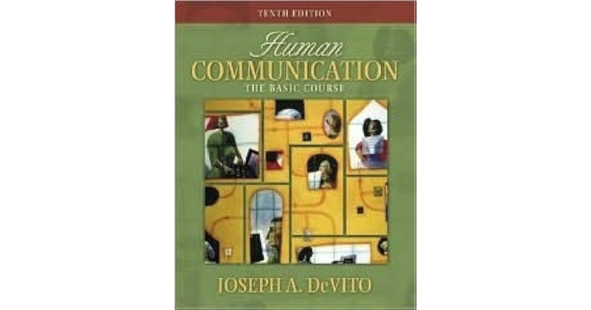 Human Communication: The Basic Course by Joseph A. DeVito