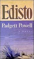 Edisto by Padgett Powell