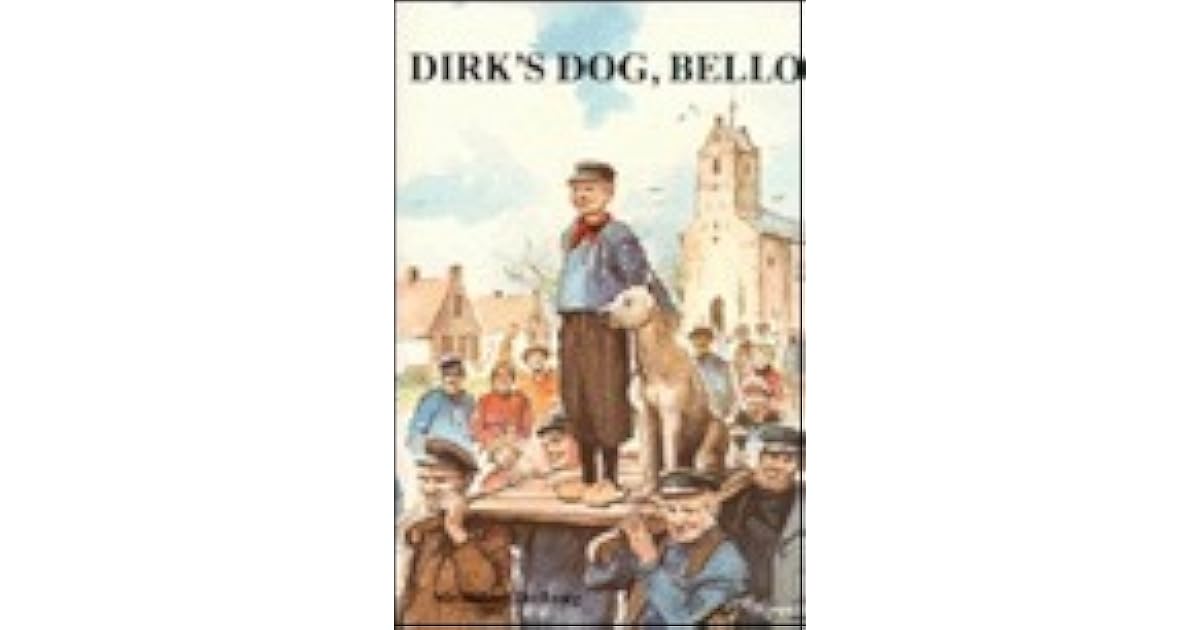 Dirk's Dog, Bello by Meindert DeJong