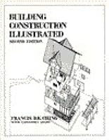 Building Construction Illustrated by Francis D.K. Ching