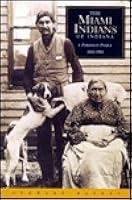 The Miami Indians of Indiana: A Persistent People, 1654-1994 by Stewart ...