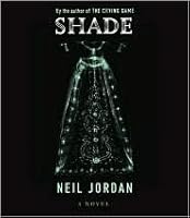 Shade by Neil Jordan