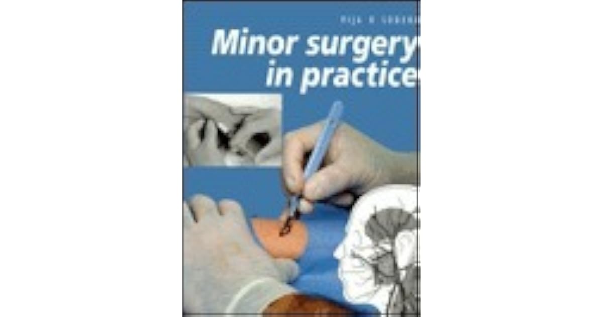 Minor Surgery In Practice By Vija K Sodera minor-surgery-in-practice-by-vija-k-sodera