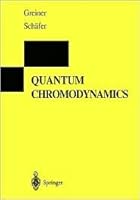 Quantum Chromodynamics by Walter Greiner