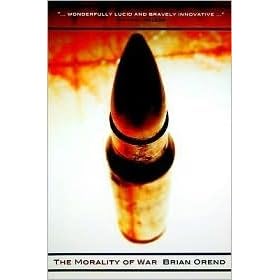 The Morality of War by Brian Orend — Reviews, Discussion, Bookclubs, Lists