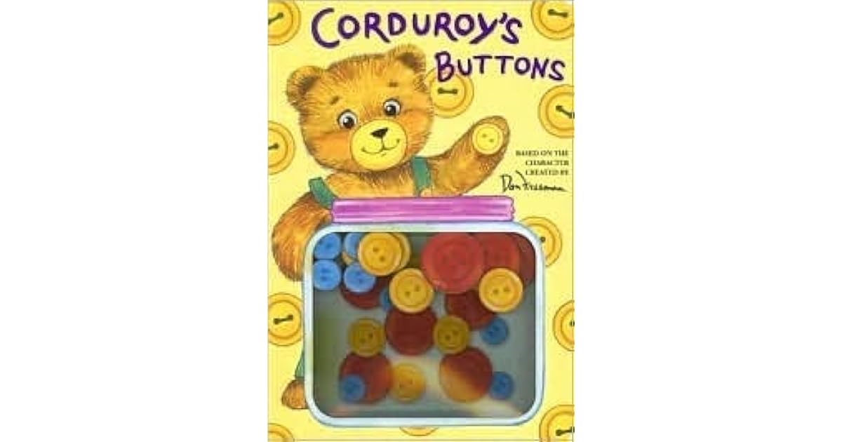 Corduroy's Buttons by Don Freeman