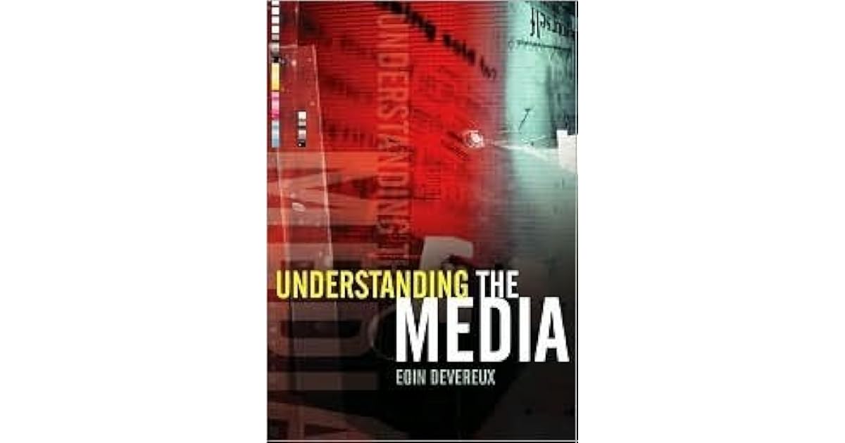 Understanding The Media by Eoin Devereux