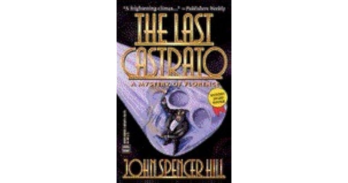 The Last Castrato by John Spencer Hill