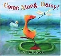 Come Along, Daisy! by Jane Simmons