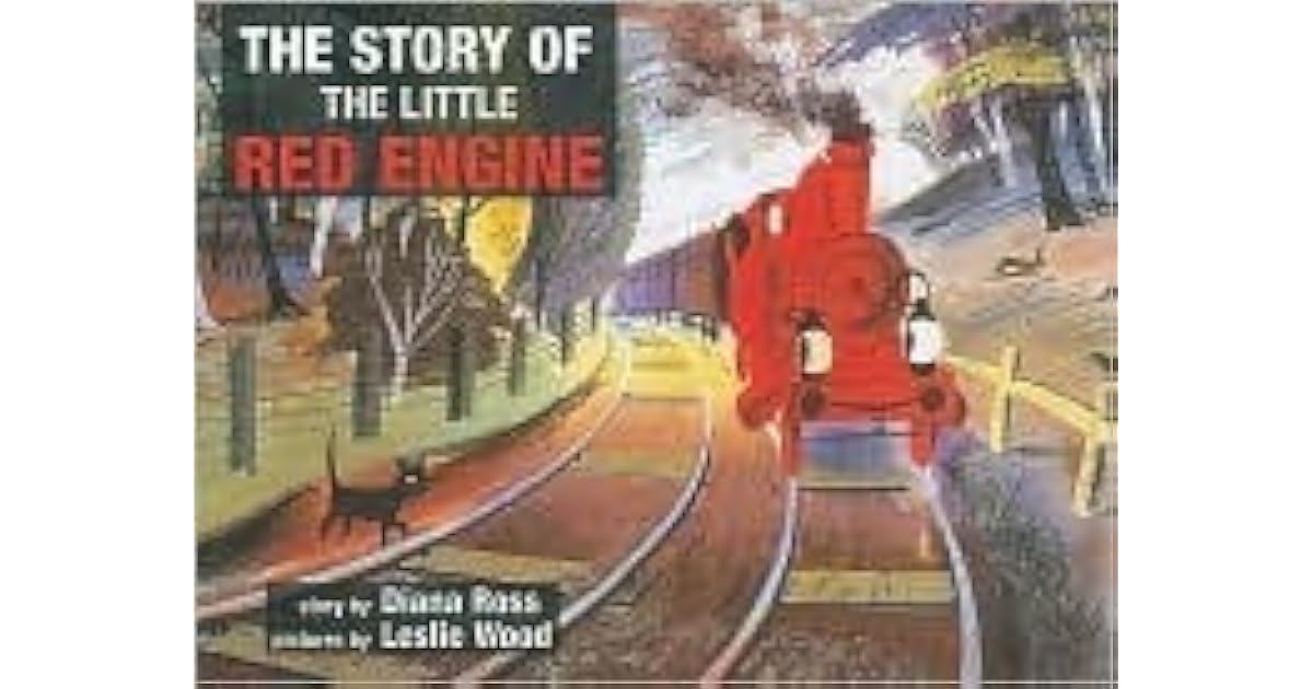 The Story of the Little Red Engine by Diana Ross