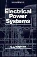 Electrical Power Systems by C.L. Wadhwa