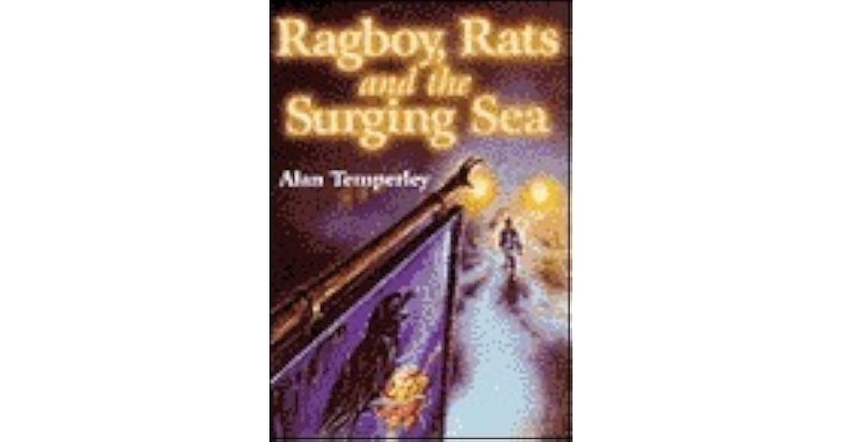 Ragboy, Rats and the Surging Sea by Alan Temperley